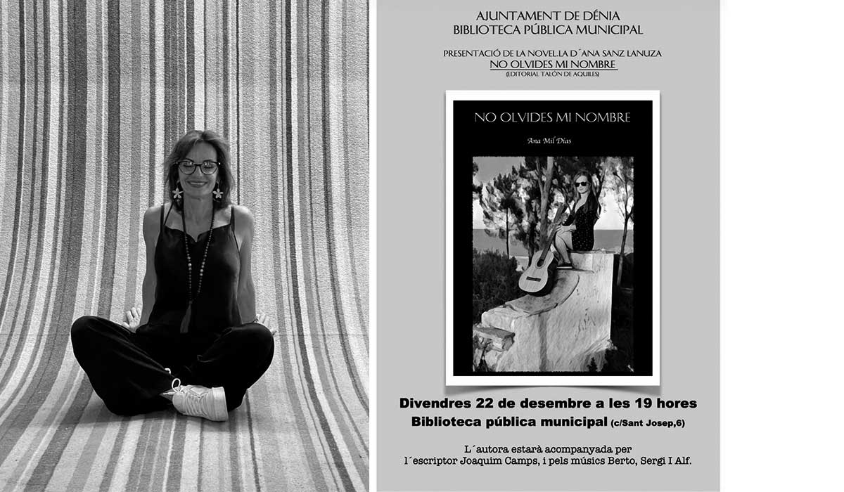 «No olvides mi nombre», Ana Sanz presenta en Dénia su primera novela